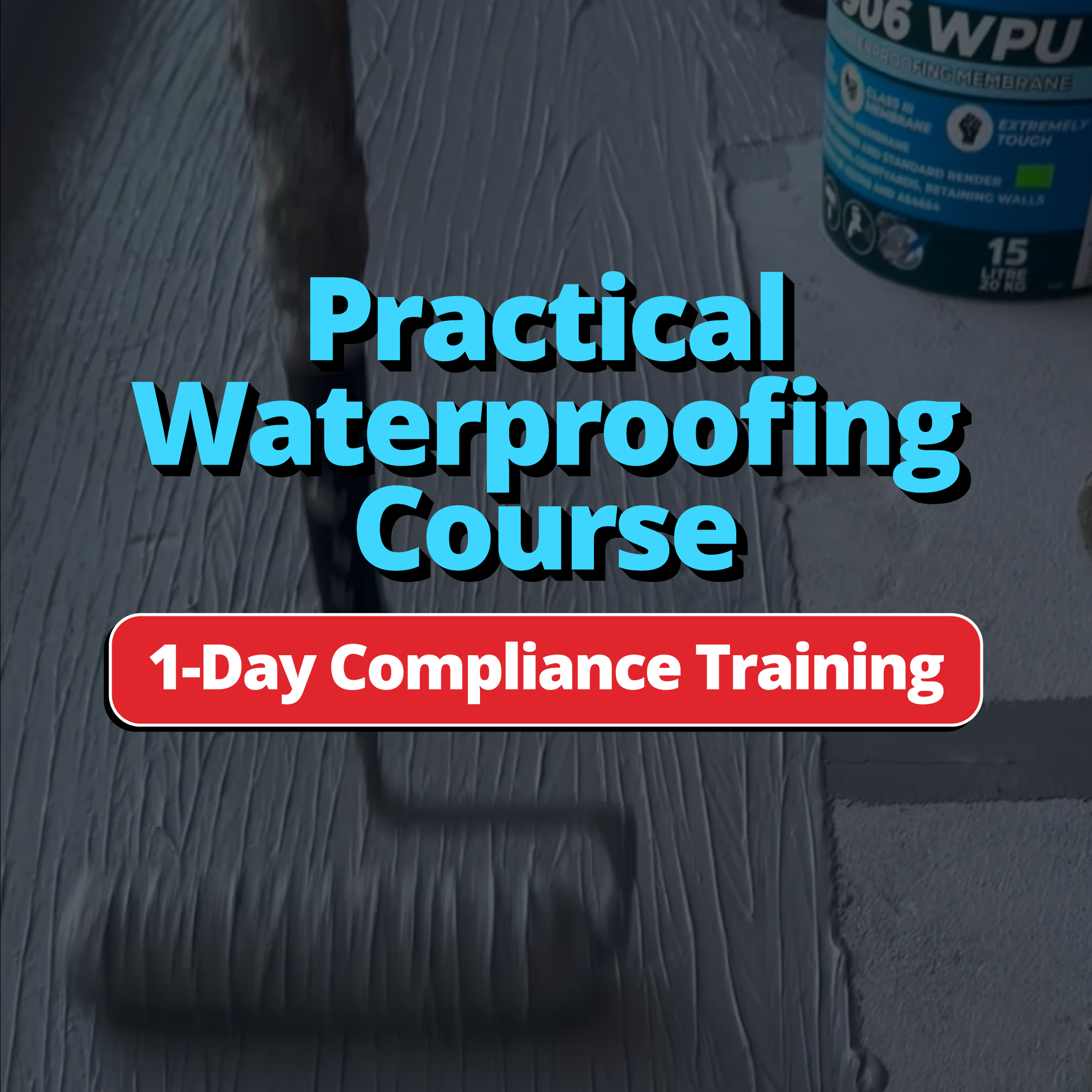 FORSPEC Practical Waterproofing Course – 1 Day Compliance Training